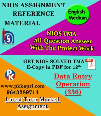 NIOS Data Entry Operations 336 Solved Assignment 12th English Medium 2025